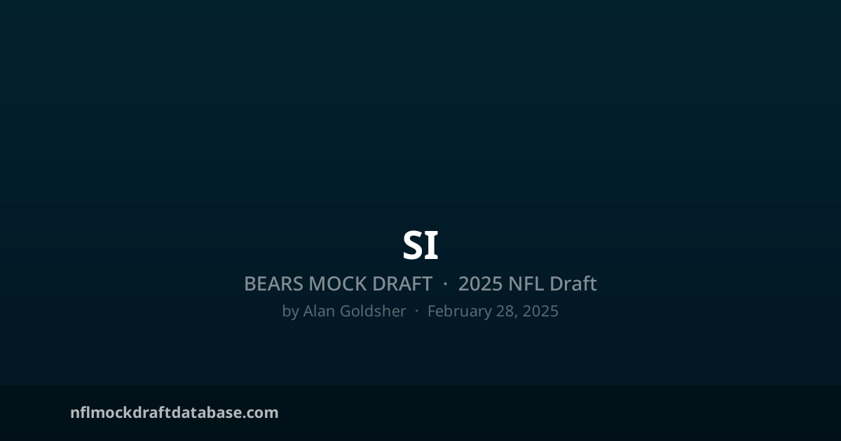 SI — Alan Goldsher 2025 NFL Team Mock Draft | NFL Mock Draft Database