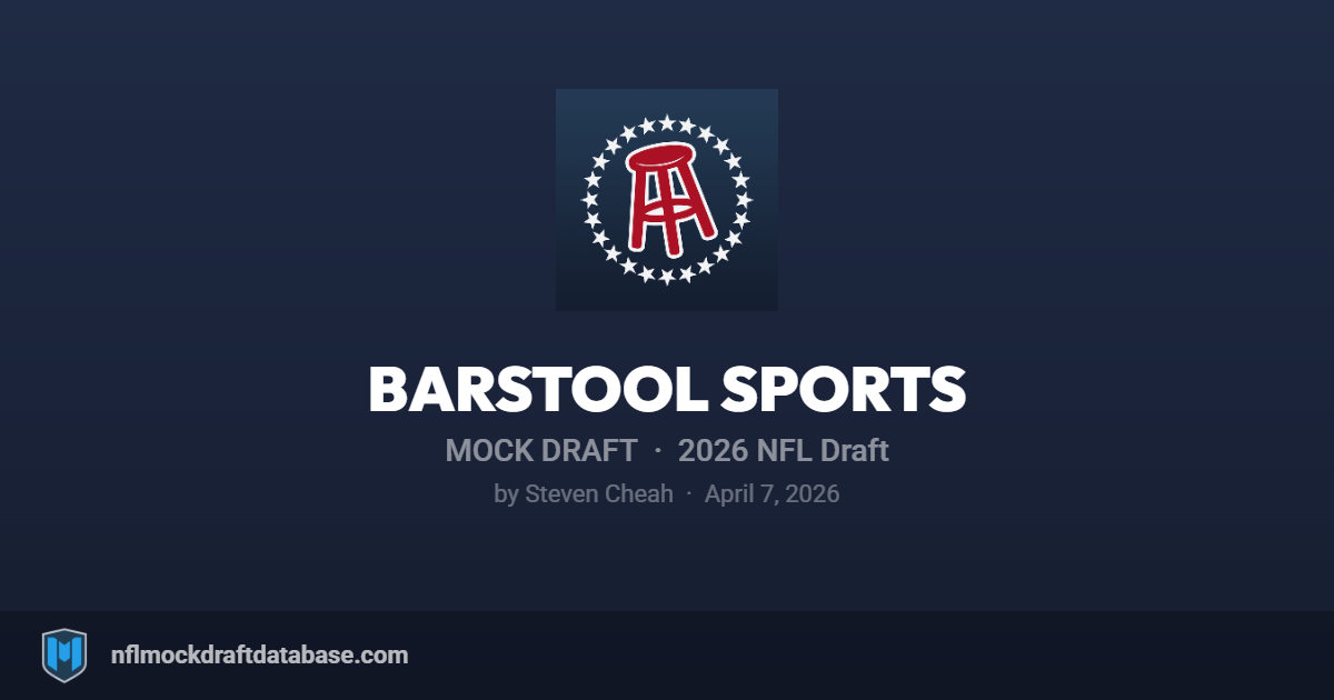 Barstool Sports by Steven Cheah — 2026 NFL Mock Draft | NFL Mock Draft ...