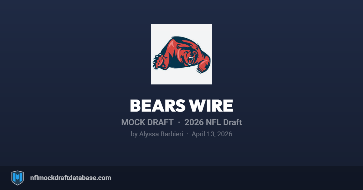 2026 NFL Mock Draft by Alyssa Barbieri (Bears Wire) | NFL Mock Draft ...