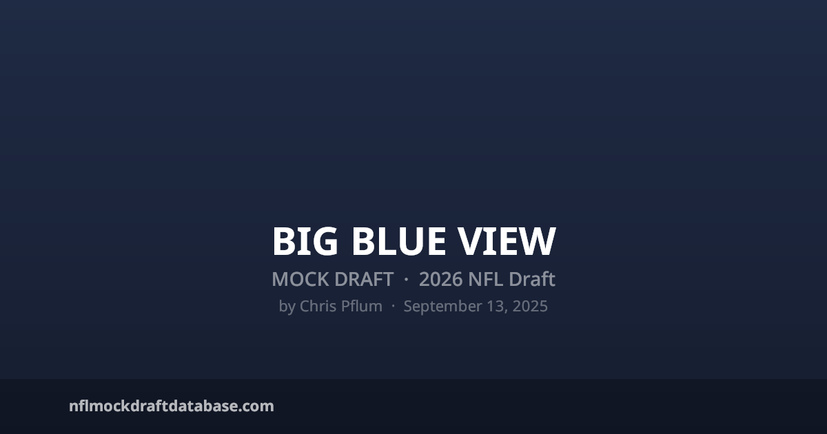 Big Blue View by Chris Pflum — 2026 NFL Mock Draft | NFL Mock Draft ...