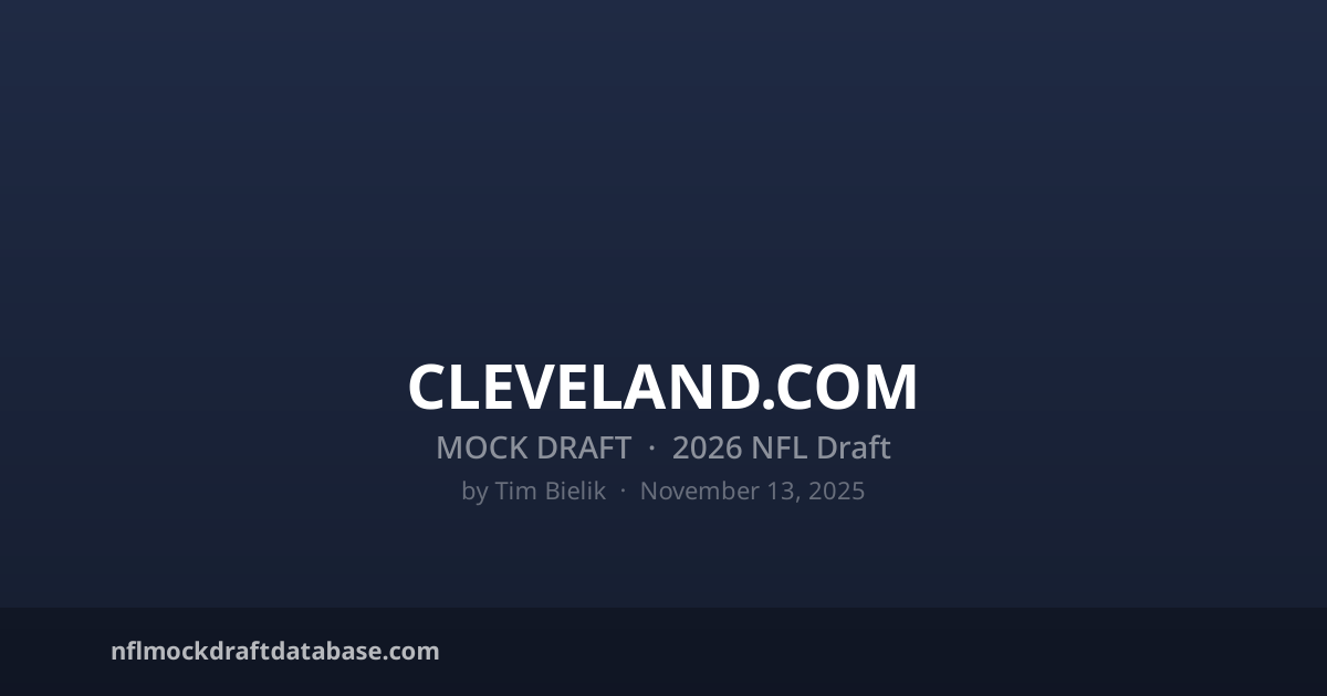 2026 NFL Mock Draft by Tim Bielik (Cleveland.com) | NFL Mock Draft Database