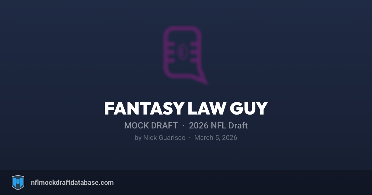 2026 NFL Mock Draft by Nick Guarisco (Fantasy Law Guy) | NFL Mock Draft ...