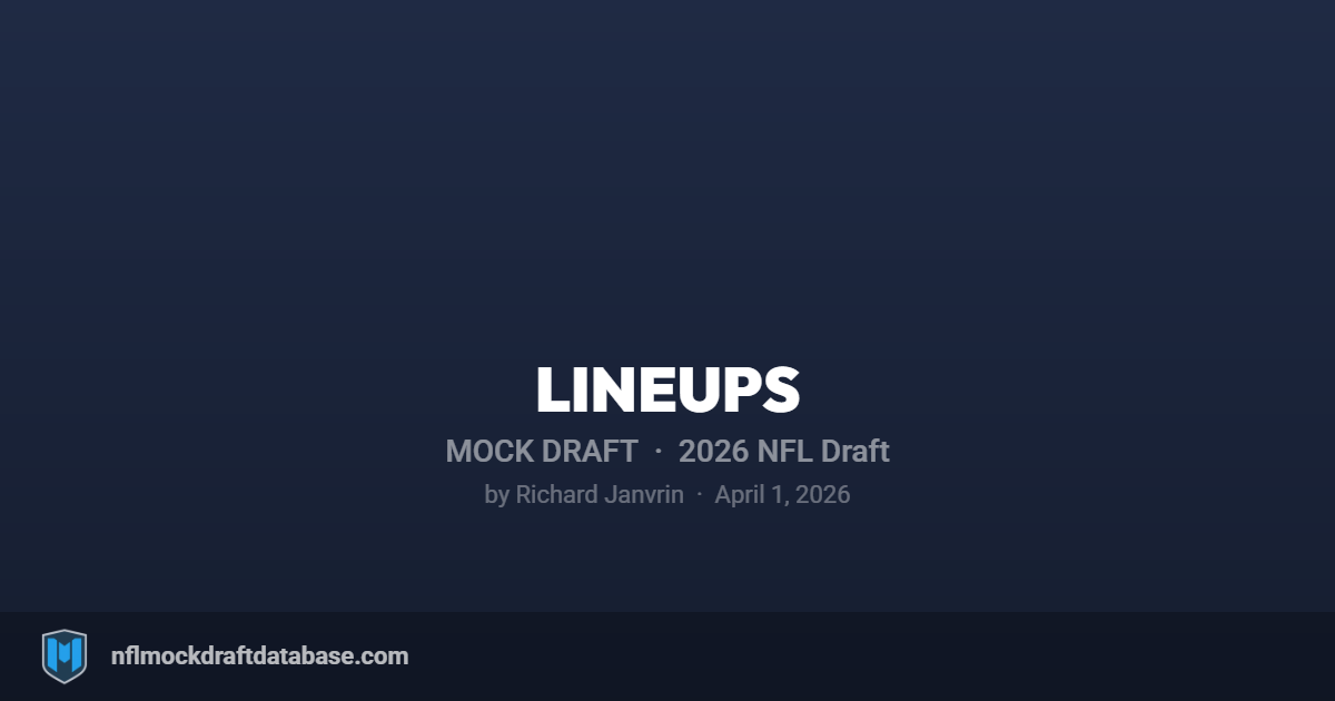 2026 NFL Mock Draft by Richard Janvrin (Lineups) | NFL Mock Draft Database