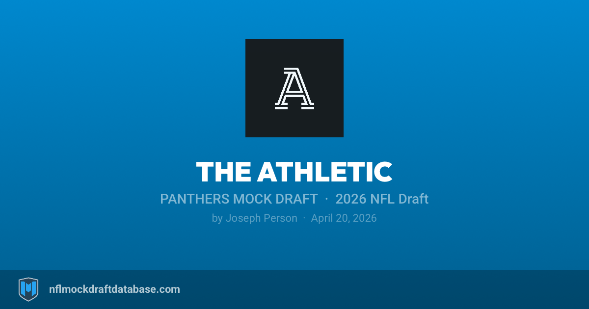 2026 Panthers Mock Draft by Joseph Person (The Athletic) | NFL Mock ...