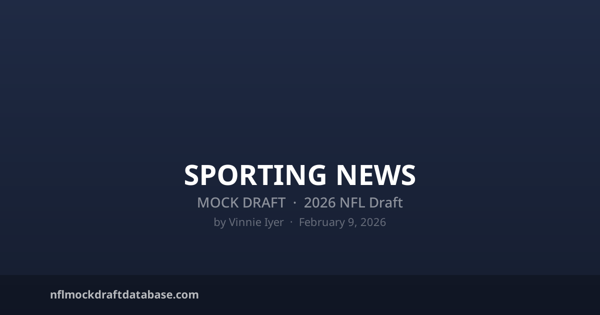 2026 NFL Mock Draft by Vinnie Iyer (Sporting News) | NFL Mock Draft ...