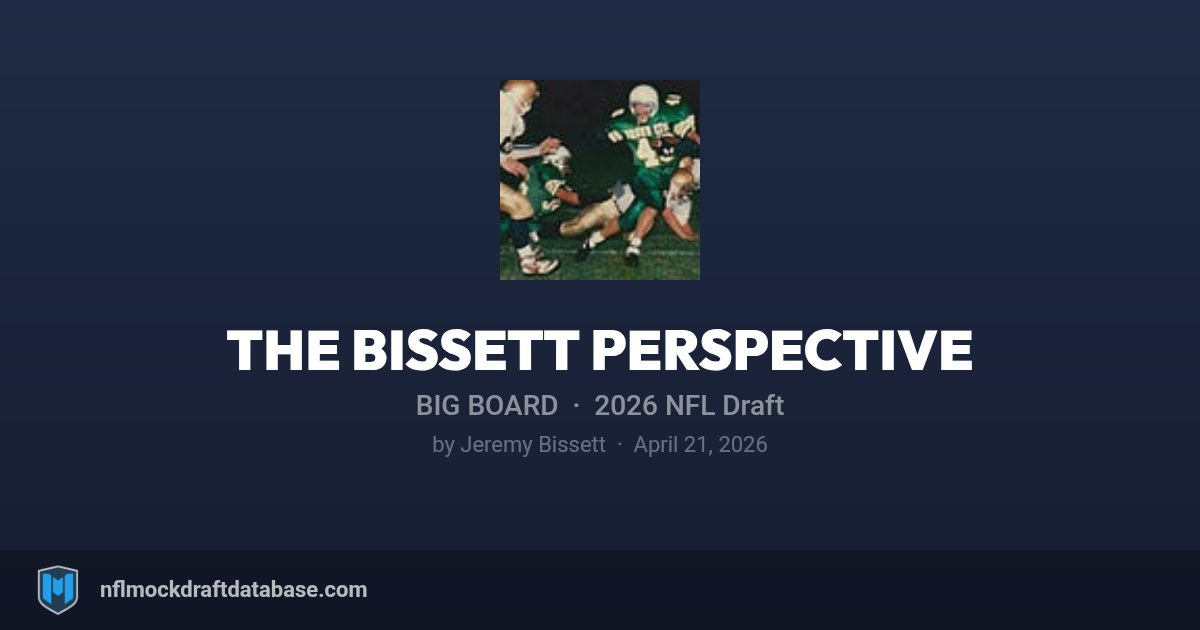 2026 NFL Big Board by Jeremy Bissett (The Bissett Perspective) | NFL ...