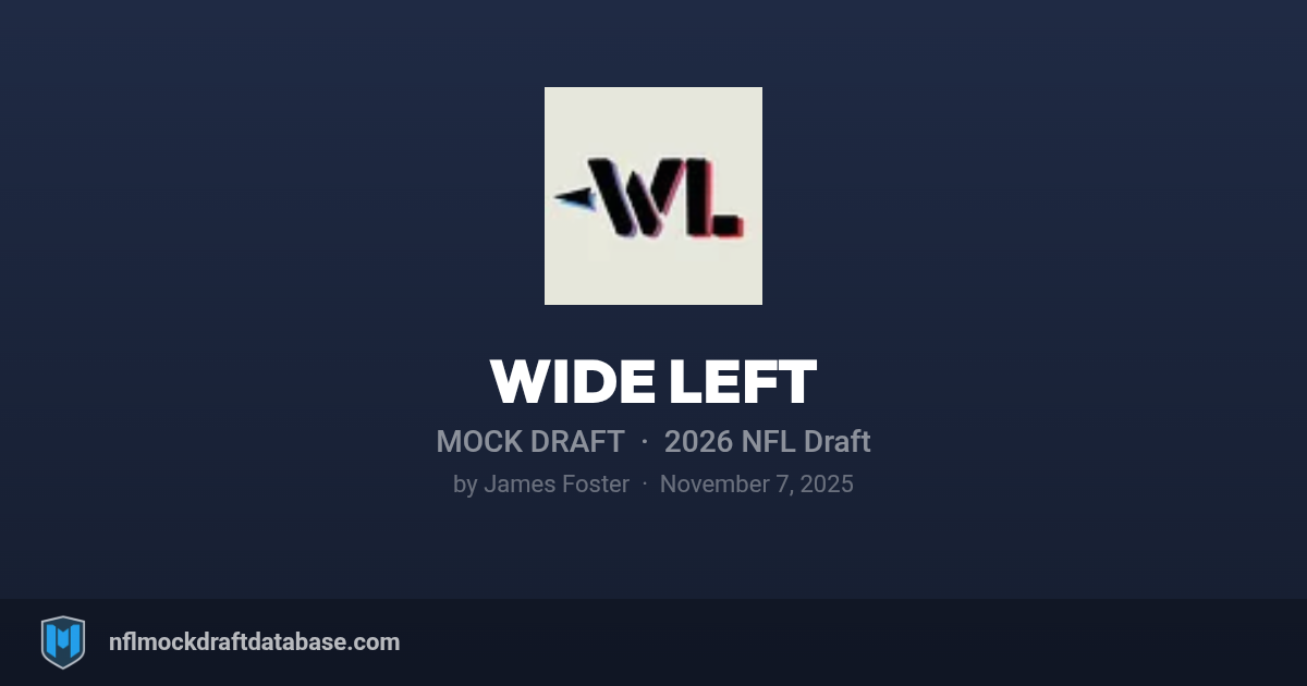 Wide Left by James Foster — 2026 NFL Mock Draft | NFL Mock Draft Database