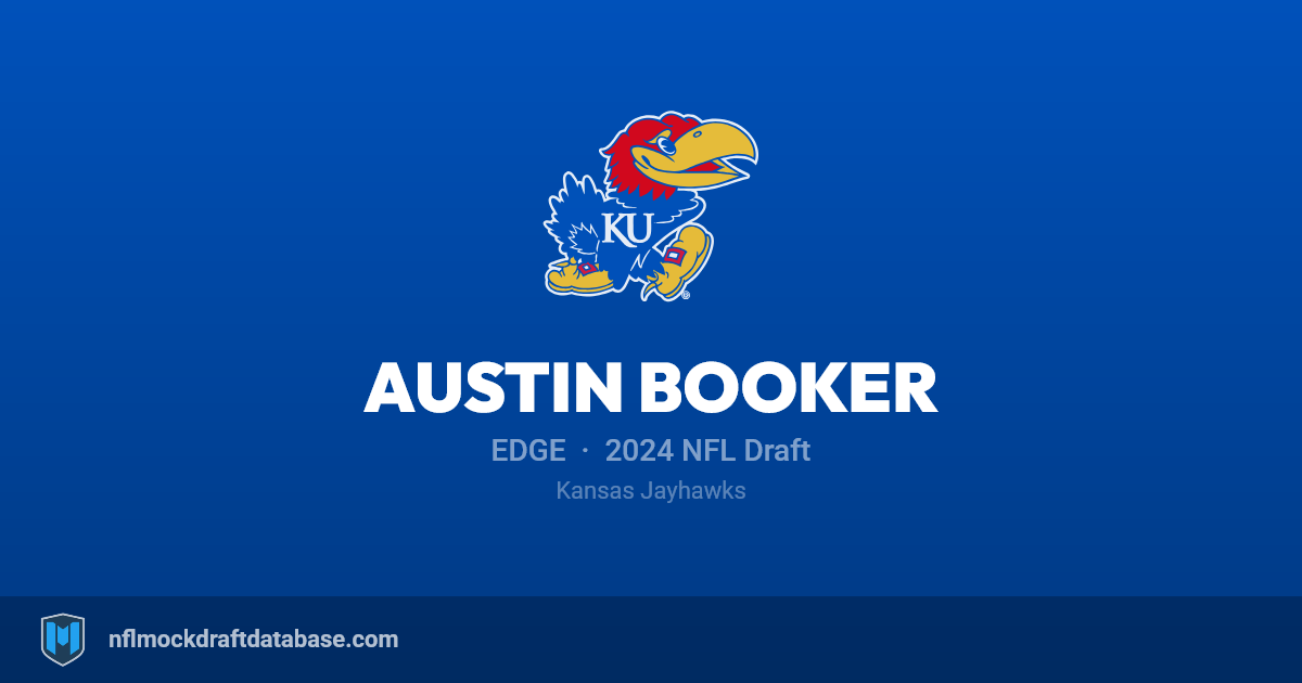 Austin Booker 2024 NFL Mock Draft Profile — EDGE | NFL Mock Draft Database