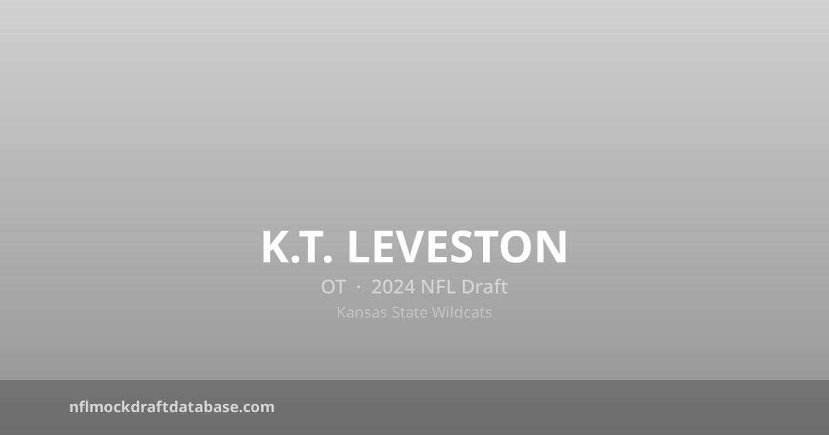 K.T. Leveston 2024 NFL Mock Draft Profile — OT | NFL Mock Draft Database
