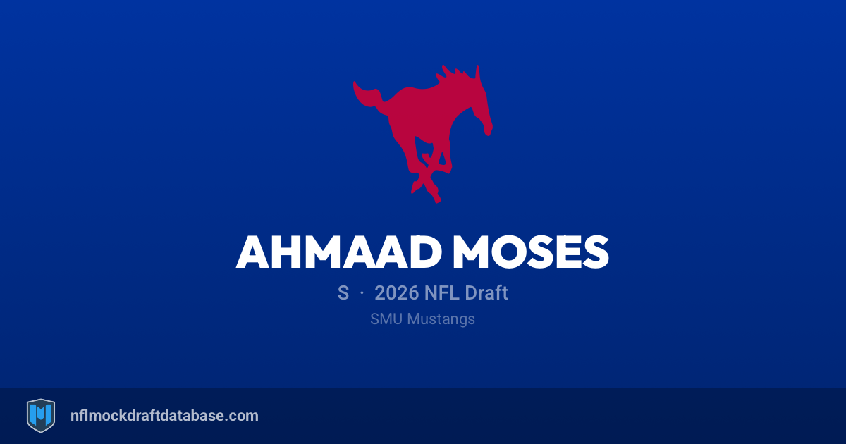 Ahmaad Moses 2026 NFL Mock Draft Profile — S | NFL Mock Draft Database