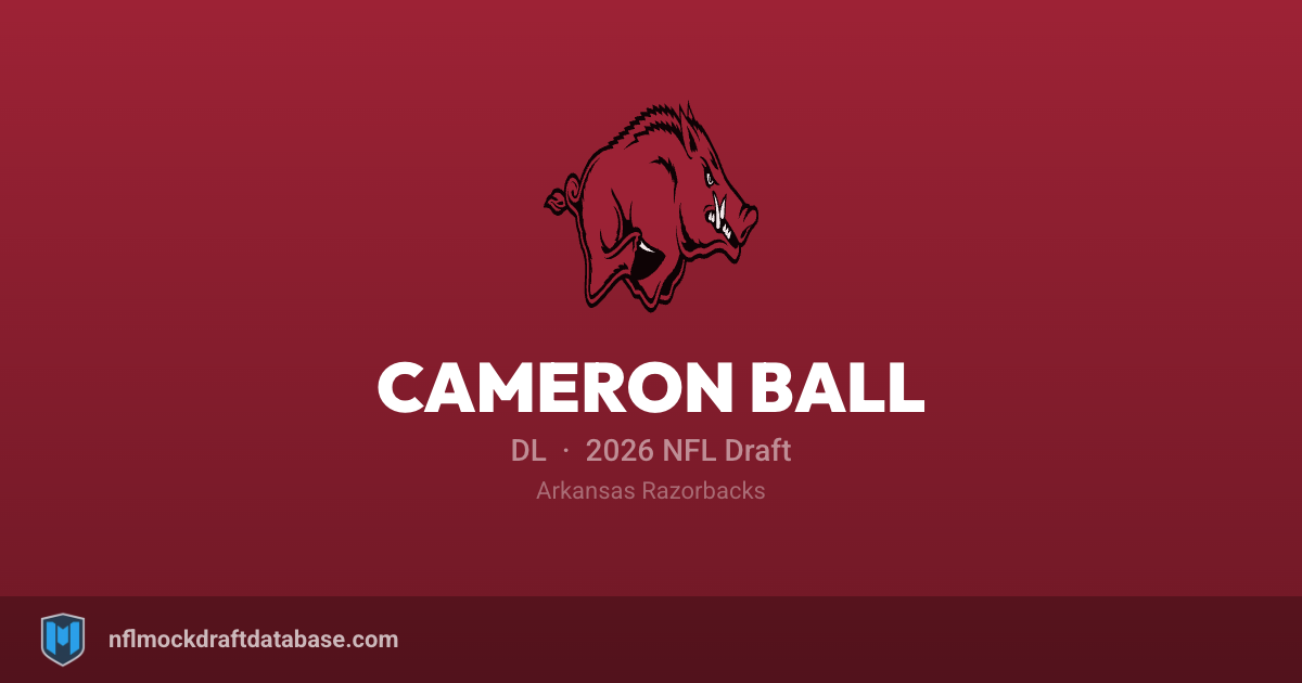 Cameron Ball 2026 NFL Mock Draft Profile — DL | NFL Mock Draft Database