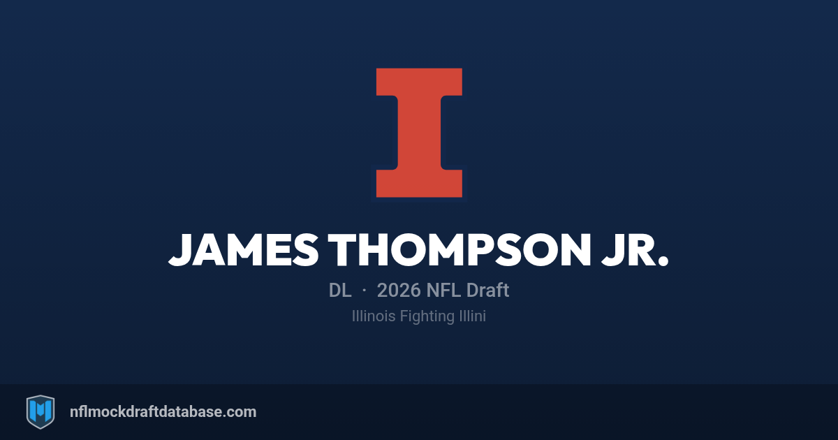 James Thompson Jr. 2026 NFL Mock Draft Profile — DL | NFL Mock Draft ...