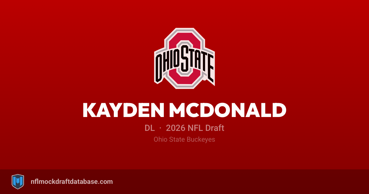 Kayden McDonald 2026 NFL Mock Draft Profile — DL | NFL Mock Draft Database