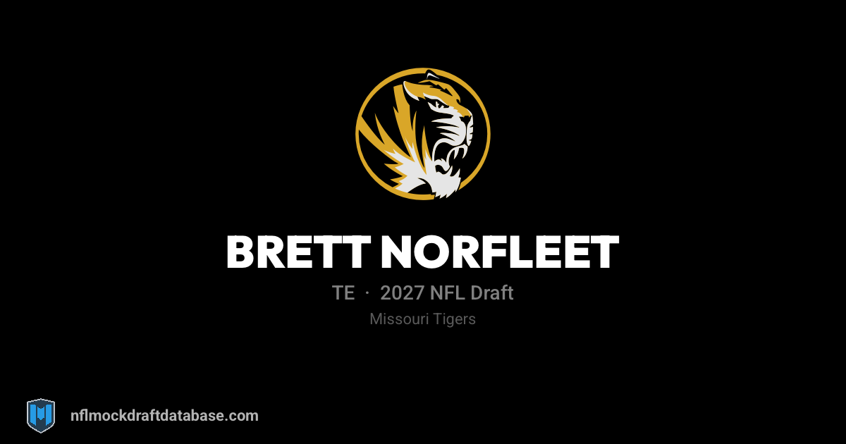 Brett Norfleet 2027 NFL Mock Draft Profile — TE | NFL Mock Draft Database
